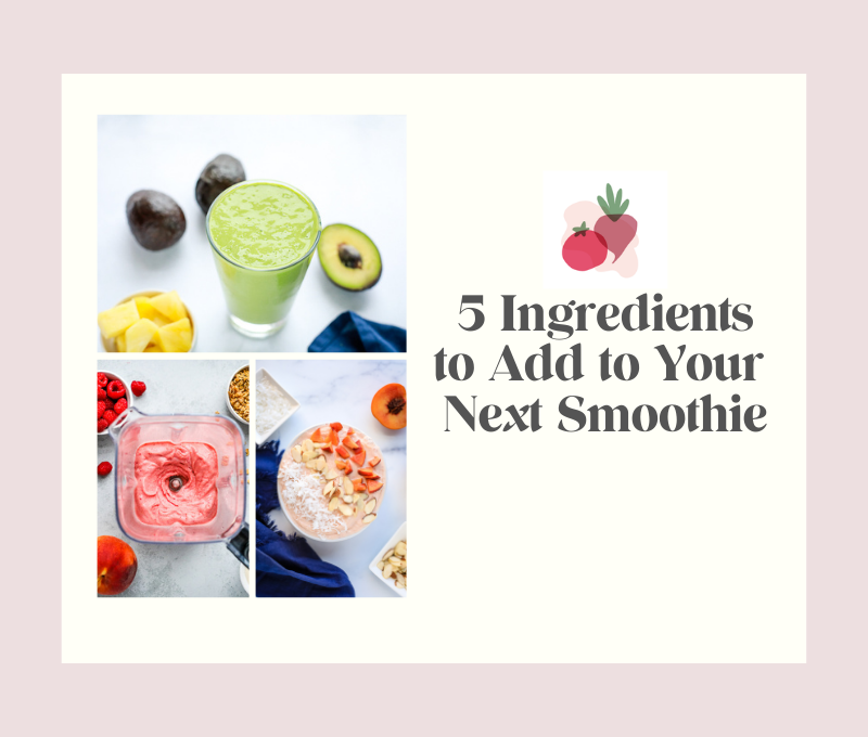5 Ingredients to Add to Your Next Smoothie - I Heart Vegetables